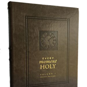 Every Moment Holy, Volume I (Pocket Edition)