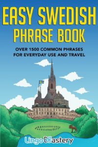 easy swedish phrase book: over 1500 common phrases for everyday use and travel