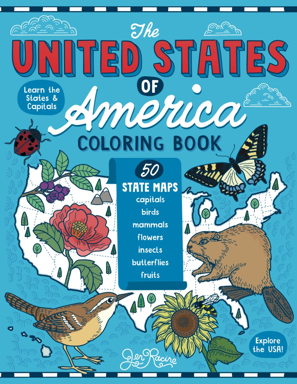 The United States of America Coloring Book: Fifty State Maps with Capitals and Symbols like Motto, Bird, Mammal, Flower, Insect, Butterfly or Fruit