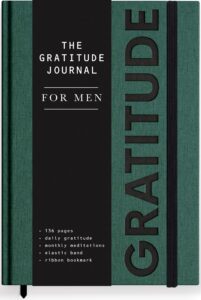 gratitude journal for men: a daily 5 minute guide for mindfulness, positivity, leadership and self care (premium keepsake edition)