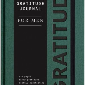 Gratitude Journal for Men: A Daily 5 Minute Guide for Mindfulness, Positivity, Leadership and Self Care (Premium Keepsake Edition)