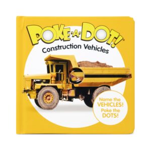 Melissa & Doug Children’s Book – Poke-a-Dot: Construction Vehicles (Board Book with Buttons to Pop)