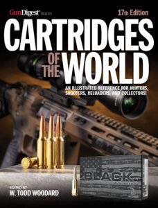 cartridges of the world, 17th edition: the essential guide to cartridges for shooters and reloaders