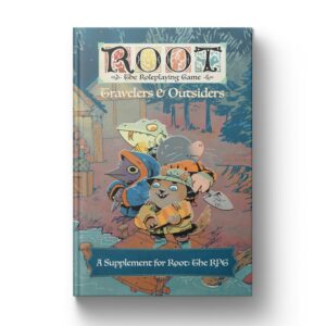 Magpie Games Travelers & Outsiders - Root: The Roleplaying Game Expansion, Hardcover Tabletop RPG Rulebook, Full-Color, Iconic Art by Kyle Ferrin