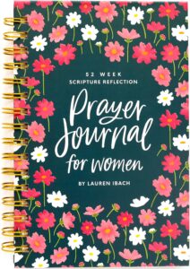 prayer journal for women: 52 weeks to write, pray and reflect on god's word