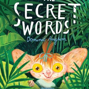 The Secret Words - Children’s Growth Mindset Book for Ages 4-8, How to Step Outside Your Comfort Zone & Develop a Can-Do Approach - Transform Anxiety Into Courage & Confidence