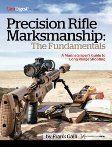 precision rifle marksmanship: the fundamentals - a marine sniper's guide to long range shooting: a marine sniper's guide to long range shooting