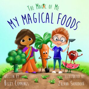 my magical foods - get picky eaters to choose veggies and fruits!