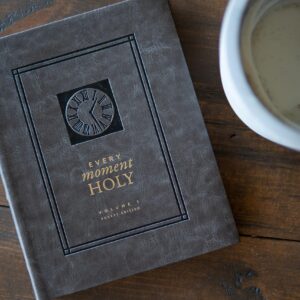 Every Moment Holy, Volume I (Pocket Edition)