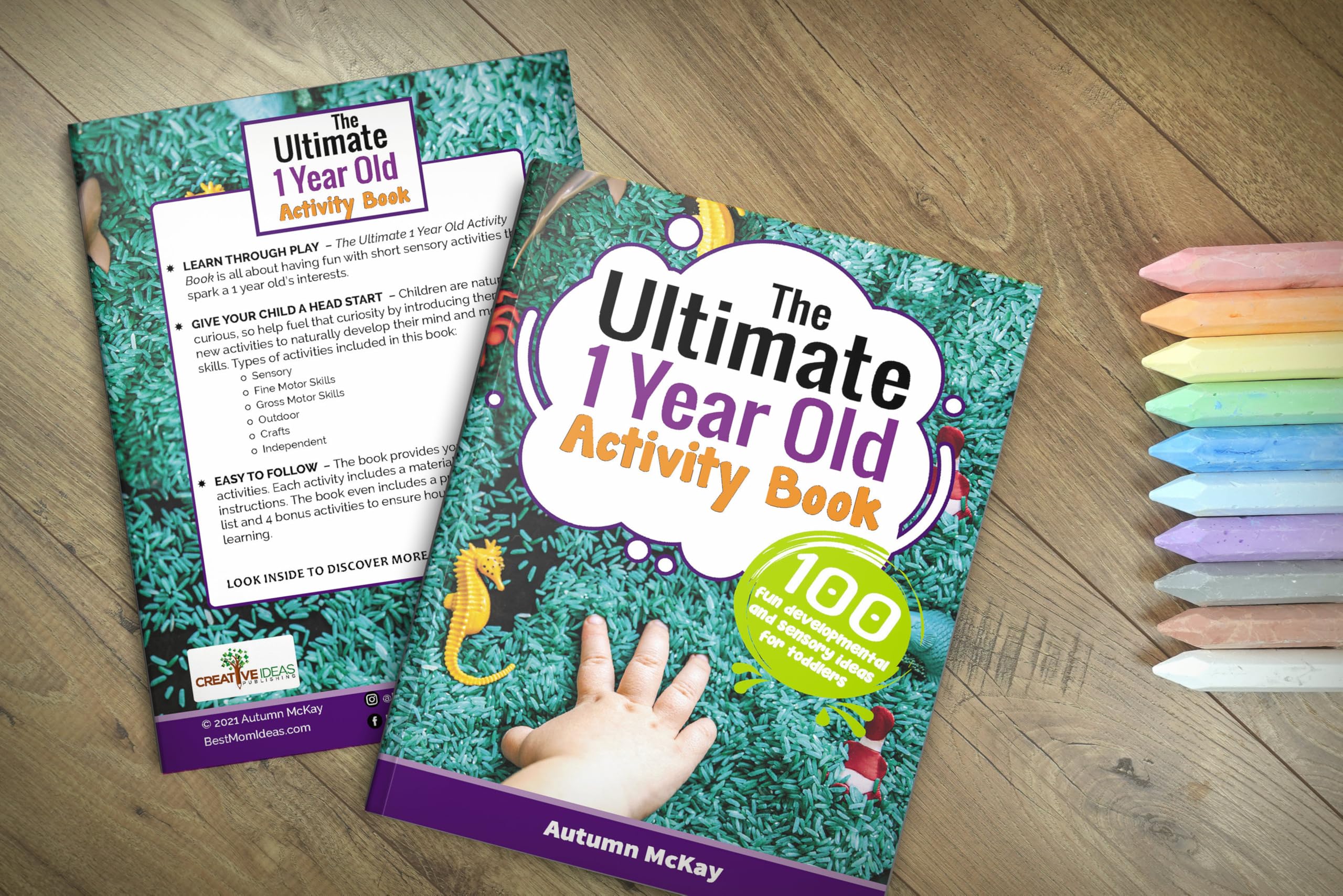 The Ultimate 1 Year Old Activity Book: 100 Fun Developmental and Sensory Ideas for Toddlers (Early Learning)