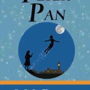 Peter Pan - the Original 1911 Classic (Illustrated) (Reader's Library Classics)