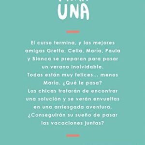 Todas para una (Serie Ideas en la casa del árbol. Volumen 1): Novela infantil-juvenil. Lectura de 8-9 a 11-12 años. Literatura Ficción. Libros para niñas y niños. (Spanish Edition)