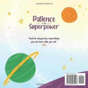 Patience is my Superpower: A Kid’s Book about Learning How to Wait (My Superpower Books)