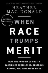 when race trumps merit: how the pursuit of equity sacrifices excellence, destroys beauty, and threatens lives