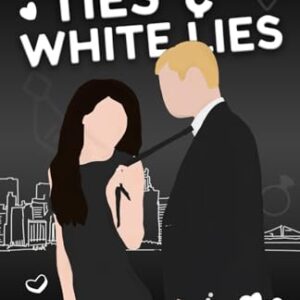 Black Ties and White Lies: Illustrated Edition