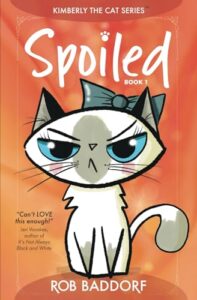 spoiled: book 1 (kimberly the cat series. funny christian adventure, for kids ages 8 to 12.)