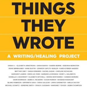 The Things They Wrote: A Writing/Healing Project