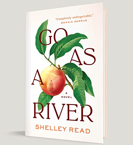 Go as a River: A Novel