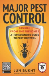 major pest control: stories from the trenches - a homeowner’s guide to pest control