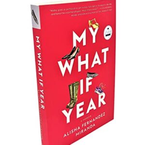 My What If Year: A Memoir