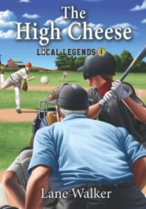 the high cheese (local legends: sports chapter books for kids)