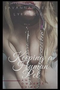 keeping a human pet: an owner's guide (bdsm guides 101)