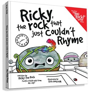 ricky, the rock that just couldn't rhyme (another "you rock!" group books)