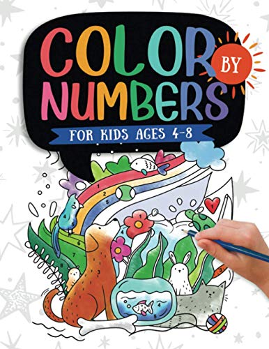 Color by Numbers For Kids Ages 4-8: Dinosaur, Sea Life, Animals, Butterfly, and Much More!