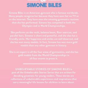 Unbelievable Stories of Simone Biles: Decoding Greatness For Young Readers (Awesome Biography Books for Kids Children Ages 9-12) (Unbelievable Stories of: Biography Series for New & Young Readers)