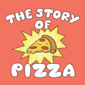 the story of pizza: history of food children's book series