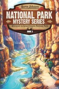 adventure in grand canyon national park: a mystery adventure (national park mystery series)