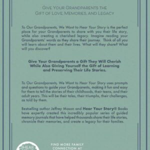 To Our Grandparents, We Want to Hear Your Story: A Grandparents' Shared Memory Journal To Share Their Lives & Their Love