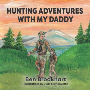 hunting adventures with my daddy (my daddy series)