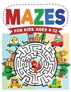 mazes for kids ages 8-12: maze activity book | 8-10, 9-12, 10-12 year olds | workbook for children with games, puzzles, and problem-solving (maze learning activity book for kids)