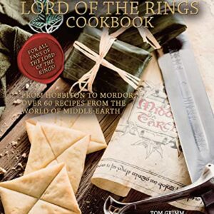 The Unofficial Lord of the Rings Cookbook: From Hobbiton to Mordor, Over 60 Recipes from the World of Middle-Earth