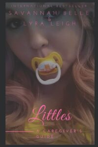 littles: a caregiver's guide (bdsm guides 101)