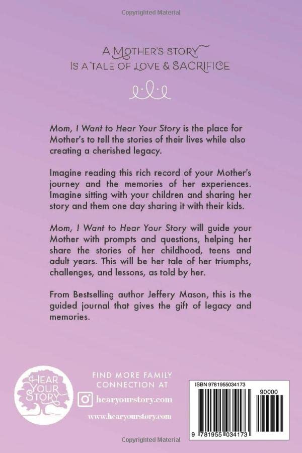 Mom, I Want to Hear Your Story: A Mother's Guided Journal to Share Her Life & Her Love (Lavender) (Hear Your Story Books)