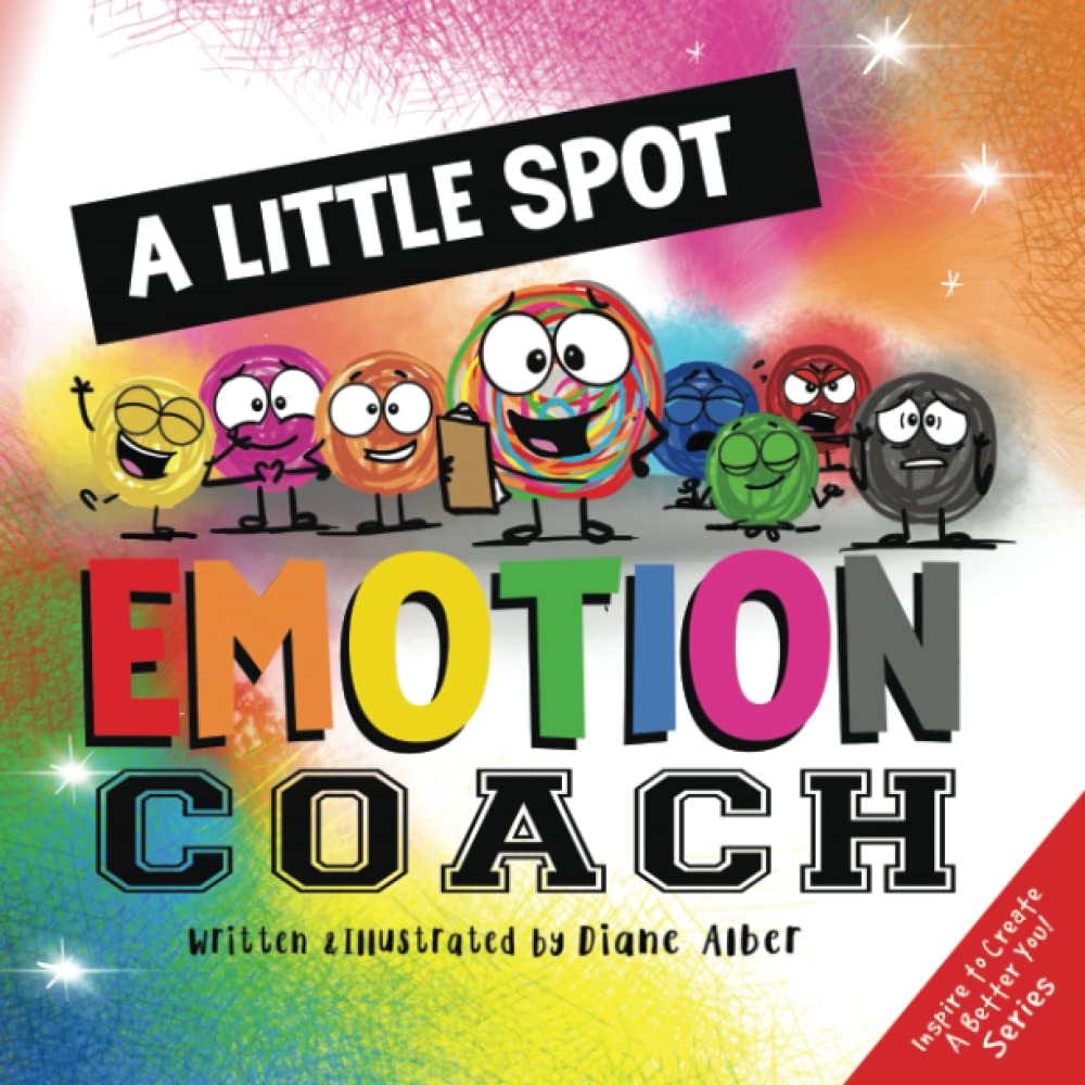 A Little SPOT Emotion Coach (Inspire to Create A Better You!)