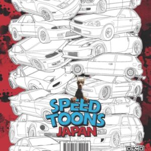 Speed Toons Japan - Coloring Book: The Best JDM, Sports, and Luxury Cars to Color (Speed Toons Dream Car Coloring Books)