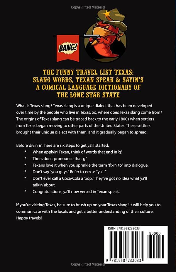 The Funny Travel List Texas - 103 Slang Words, Texas Speak, and Sayin's: A Comical Language Dictionary of the Lone Star State