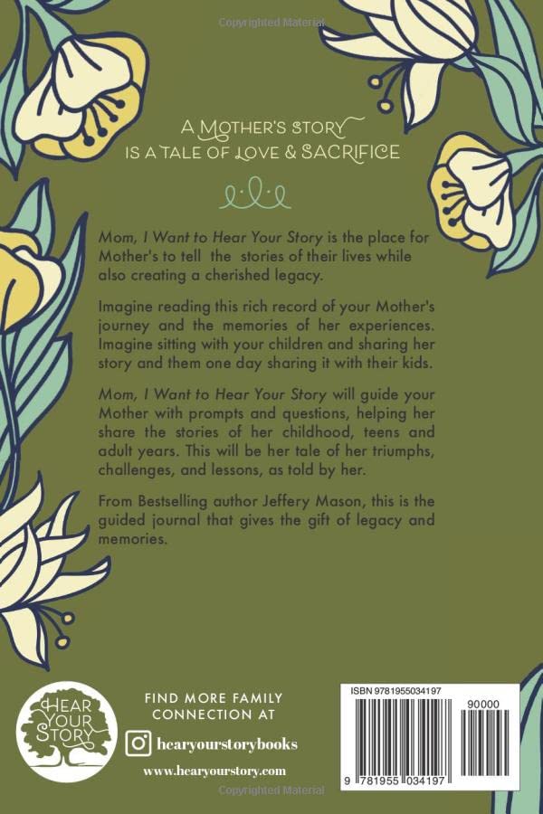 Mom, I Want to Hear Your Story: A Mother's Guided Journal to Share Her Life & Her Love (Floral)