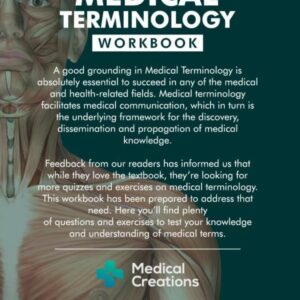 Medical Terminology: The Best and Most Effective Way to Memorize, Pronounce and Understand Medical Terms: Workbook