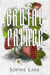 brutal prince: illustrated edition (brutal birthright)