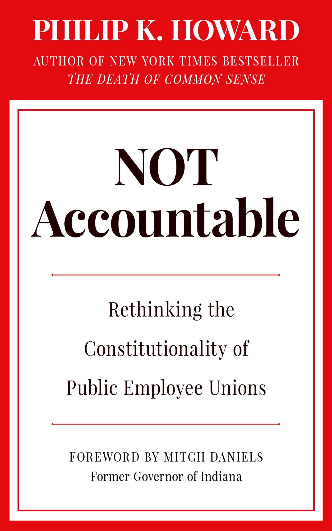 Not Accountable: Rethinking the Constitutionality of Public Employee Unions