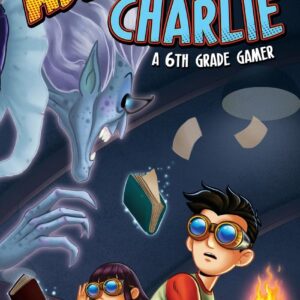 Adventures of Charlie: A 6th Grade Gamer #1