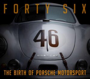 forty six: the birth of porsche motorsport