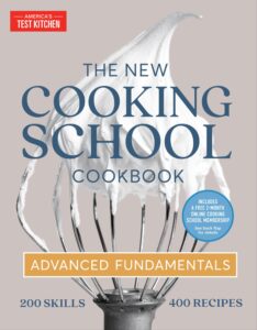 the new cooking school cookbook: advanced fundamentals