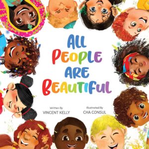 all people are beautiful - children's diversity book that teaches acceptance and belonging, and how to feel comfortable in the skin you live in - a child’s first conversation about race