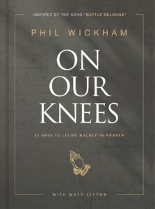 on our knees: 40 days to living boldly in prayer