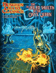 dungeon crawl classics #101: the veiled vaults of the onyx q (dcc dungeon crawl classics)